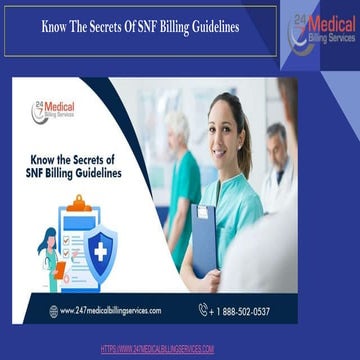 Know The Secrets Of SNF Billing Guidelines.pptx