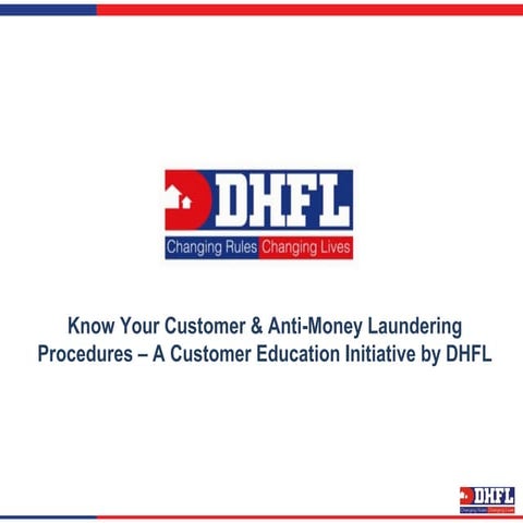 Know More About KYC and Money Laundering Procedure by DHFL | PPT
