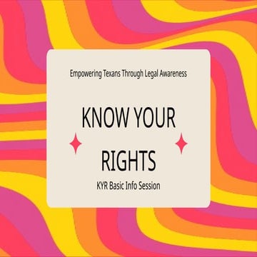 Know Your rights as an Immigrant in Texas | PPT