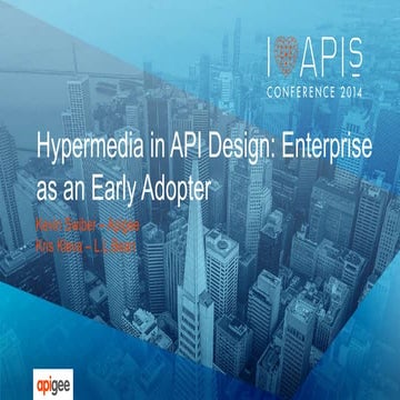 Hypermedia in API Design: Enterprise as an Early Adopter | PPT