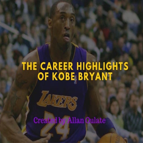 The Career Highlights of Kobe Bryant | PDF