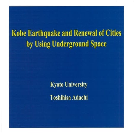 Kobe Earthquake and Renewal of Cities by Using Underground Space 1.pdf
