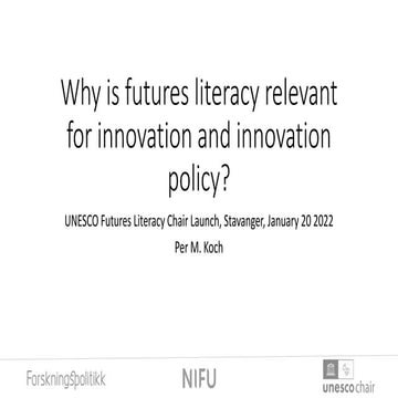 Why is futures literacy relevant for innovation and innovation policy ...