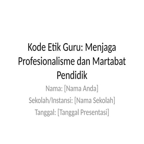Kode_Etik_Guru profesional_Presentasi .pptx
