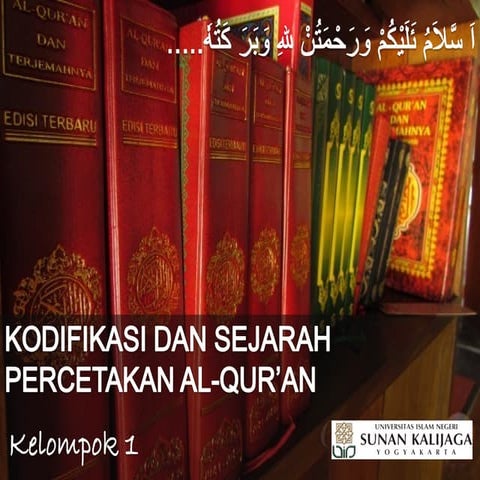 Kodifikasi dan sejarah percetakan al-qur'an | PPT