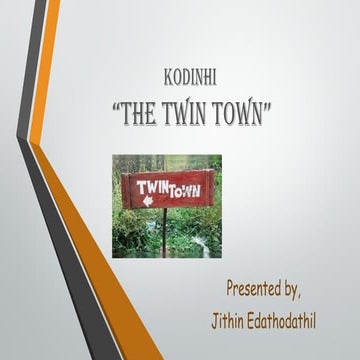 KODINHI the twin town in Kerala_(Jithin).pptx
