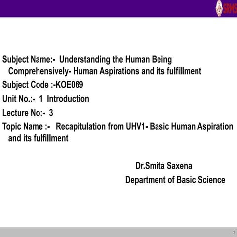 KOE069UNIT1,LEC3 (1).pptx. aktu Universal human value ppt | PPTX