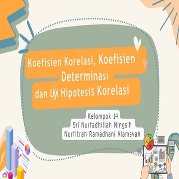 Koefisien Korelasi, Koefisien Determinasi, Uji Hipotesis Korelasi .pptx