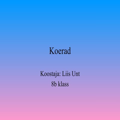 Koerad | PPT
