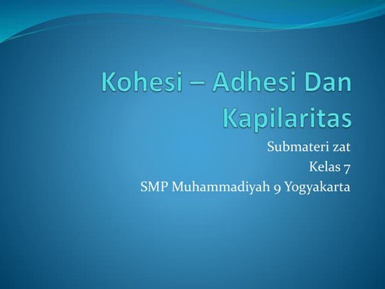 Adhesi kohesi kapilaritas | PPT