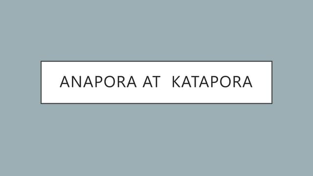 Anapora at katapora | PPTX