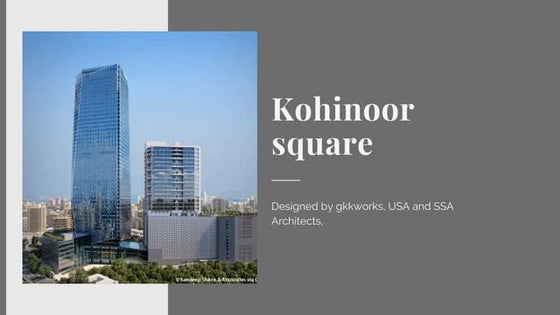 KOHINOOR SQUARE (High Rise Mixed use building) - Mumbai Case Study By ...