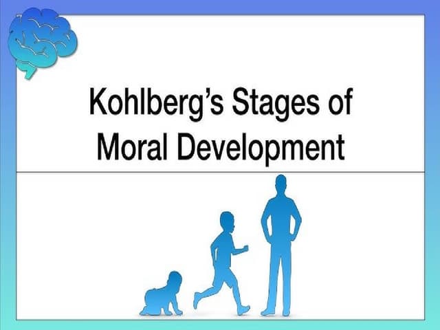 Kohlberg’s theory on moral development | PPTX