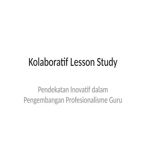 Kolaboratif_Lesson_Study_Presentation.pptx