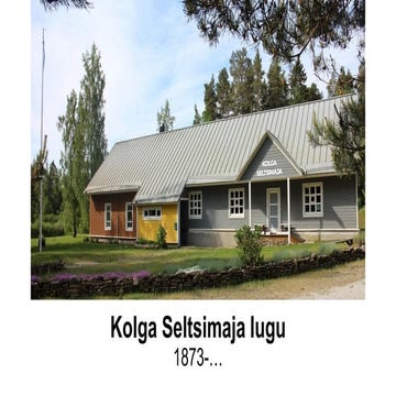 Kolga seltsimaja ajalugu | PDF