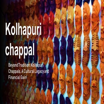 Presentation On Kolhapuri Chappal . pptx | PPT