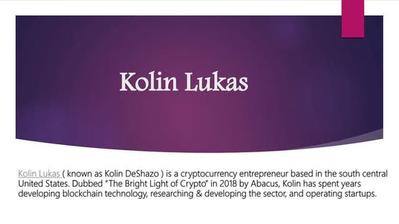 Kolin Lukas presentations