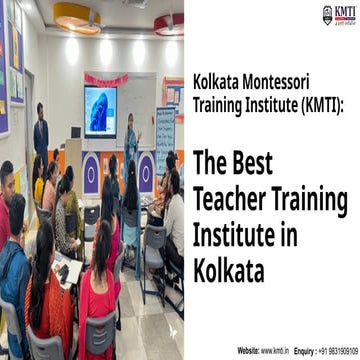 Empowering Educators: Kolkata Montessori Training Institute_PPT.pptx