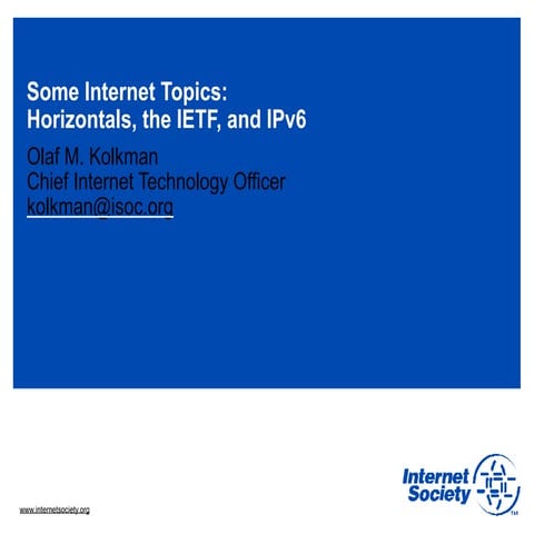 Some Internet Topics: Horizontals, the IETF, and IPv6 | PPT