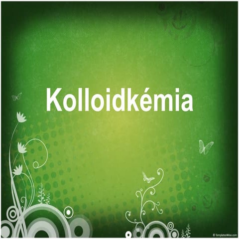 Kolloidok | PPT