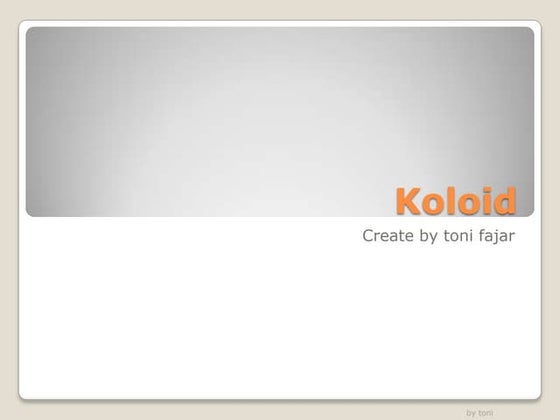 Pembuatan Sistem Koloid | PPT