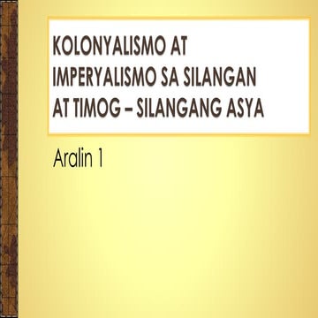 Epekto ng Kolonyalismo at Imperyalismo sa Timog at Kanlurang Asya (ika 16-20 siglo) | PPTX