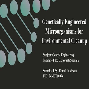 Genetically Engineered Microorganisms for environmental cleanup ...