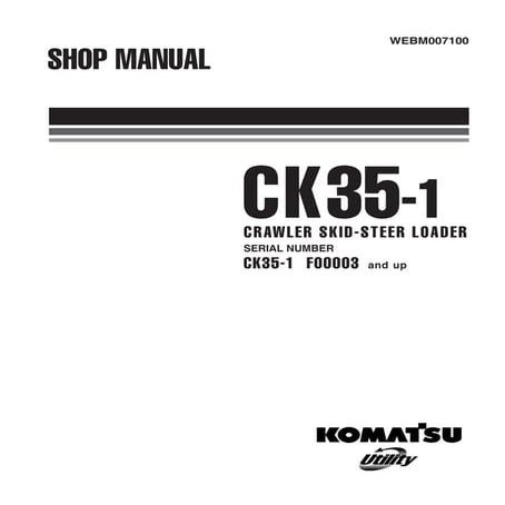 Komatsu ck35 1 skid steer loader service repair manual (sn f00003 and up) | PDF