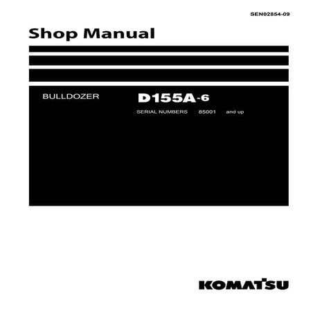 Komatsu D155A-6 Dozer Bulldozer Service Repair Manual SN 85001 and up.pdf