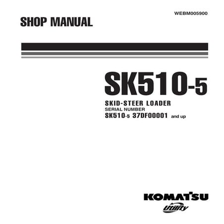 Komatsu sk510 5 skid steer loader service repair manual (sn 37 df00001 and up) | PDF