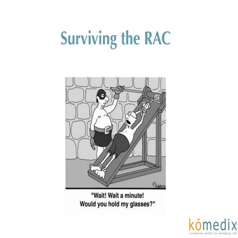 Surviving the RAC | KEY