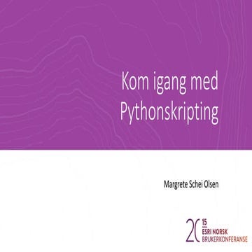 BK2015 Kom i gang med pythonskritping | PPT