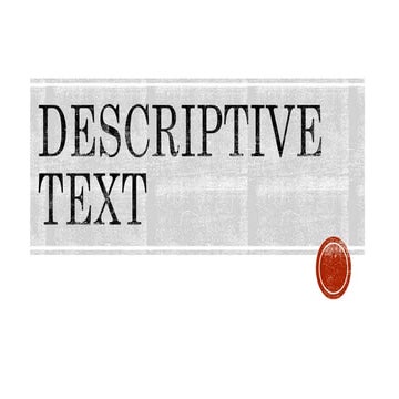 PPT DESCRIPTIVE TEXT | PPTX