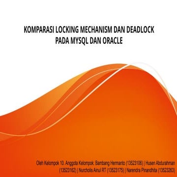 Presentasi Komparasi Locking Mechanism dan Deadlock Pada Oracle dan ...