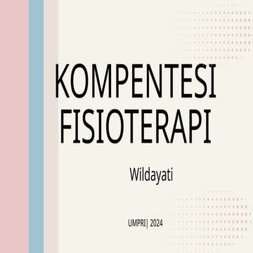 kompentesi fisioterapi pengantar fisioterapi | PPTX