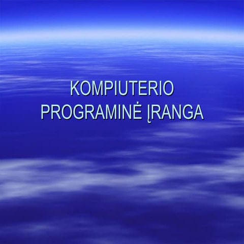 Kompiuterio programinė įranga | PPT