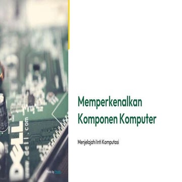 Materi tentang komponen-komponen komputer.pptx
