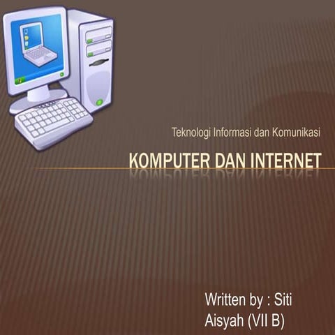 Komputer dan Internet | PPTX