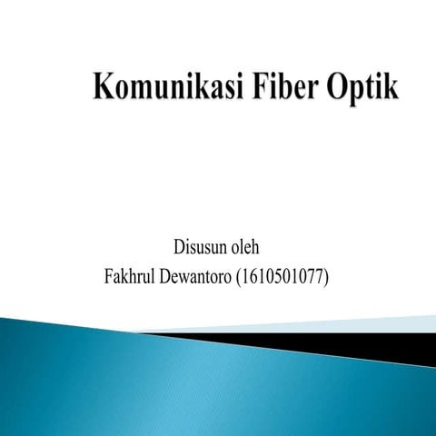 Komuikasi fiber optik | PPTX