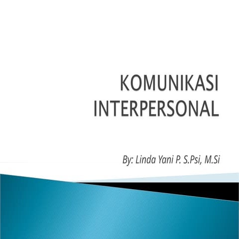 komunikasi-interpersonal komunikasi interpersonal | PPT