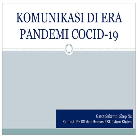 KOMUNIKASI DI ERA PANDEMI COCID-19 (1).ppt