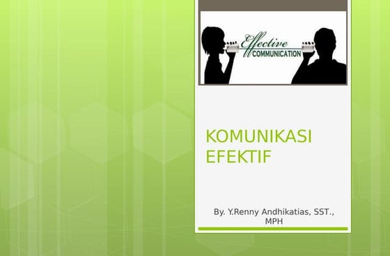 Effective Communication / Komunikasi Efektif - Bahasa | PPTX