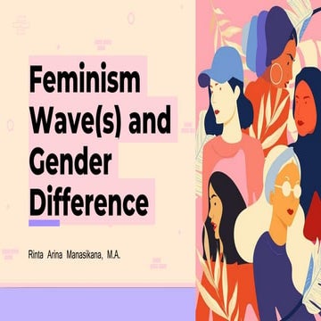 Komunikasi Gender 2-3_Feminism Wave(s) and Gender Difference.pptx