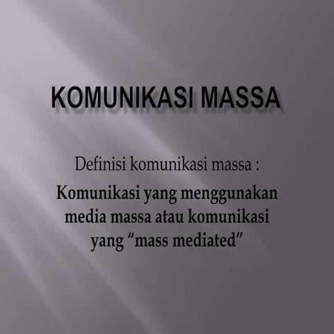 Komunikasi massa | PPTX