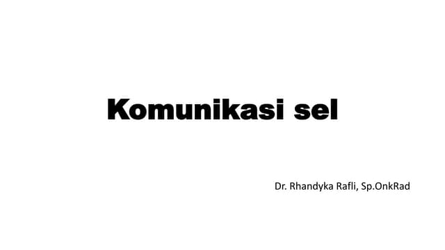 Komunikasi sel1 (modul sel dan genetika) | PPT