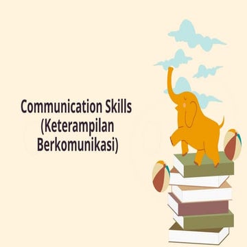 Keterampilan Komonukasi dan Komunikasi Skills | PPTX