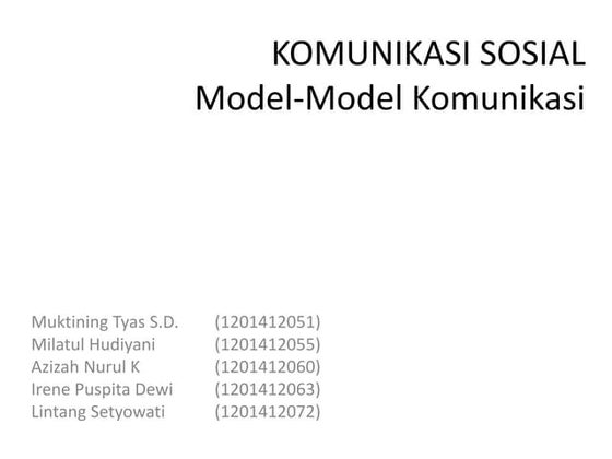 Presentasi Tentang Model Dalam Komunikasi | PPT