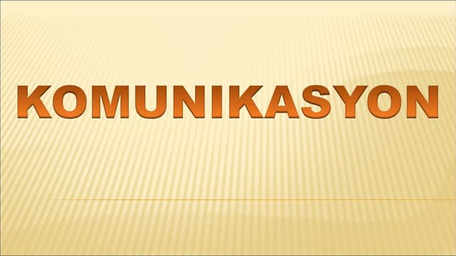Yunit 4 Komunikasyon | PPTX