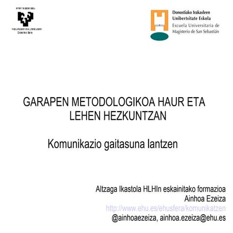 Ataza bidezko Ikaskuntza eta Proiektuetan Oinarritutako Ikaskuntza Haur eta Lehen Hezkuntzan | PPT