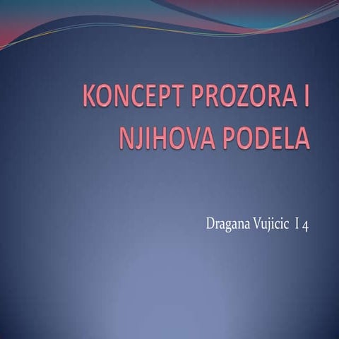 Koncept prozora i njihova podela1 | PPT